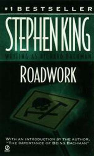 Roadwork מאת Stephen King | סימניה - ספרים, סופרים וחברים