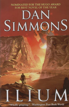 Ilium מאת Dan Simmons | סימניה - ספרים, סופרים וחברים