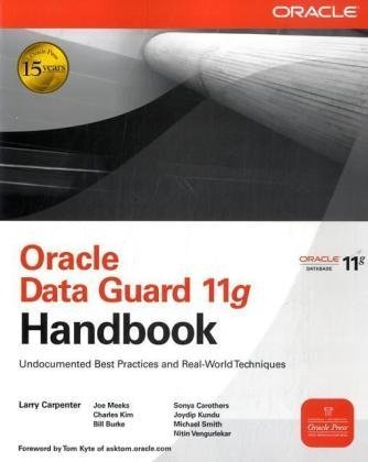 Oracle Data Guard 11g Handbook (Osborne ORACLE Press Series) מאת Larry ...