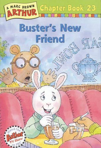 Buster's New Friend: A Marc Brown Arthur Chapter Book 23 (Arthur ...
