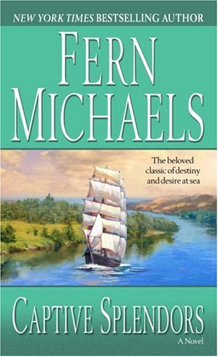 Captive Splendors: A Novel מאת Fern Michaels | סימניה - ספרים, סופרים ...