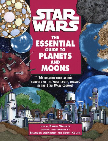 The Essential Guide to Planets and Moons (Star Wars) מאת Daniel Wallace ...