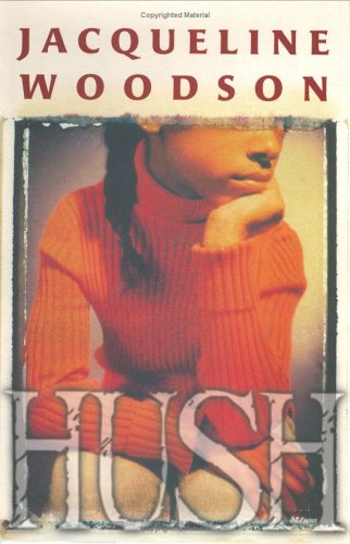 Hush מאת Jacqueline Woodson | סימניה - ספרים, סופרים וחברים