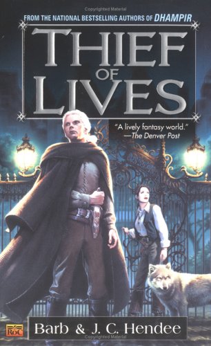 Thief of Lives (Noble Dead) מאת Barb Hendee | סימניה - ספרים, סופרים וחברים