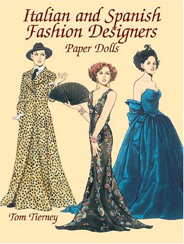 Italian and Spanish Fashion Designers Paper Dolls מאת Tom Tierney ...