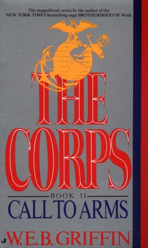 The Corps, Book 2: Call To Arms מאת W. E. B. Griffin | סימניה - ספרים ...