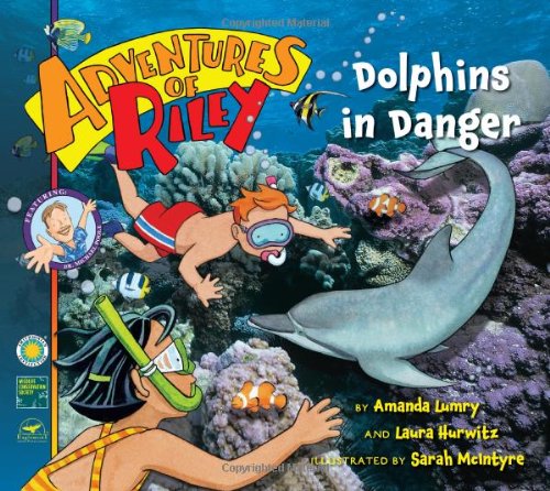Dolphins In Danger (Adventures Of Riley) מאת Laura Hurwitz | סימניה ...