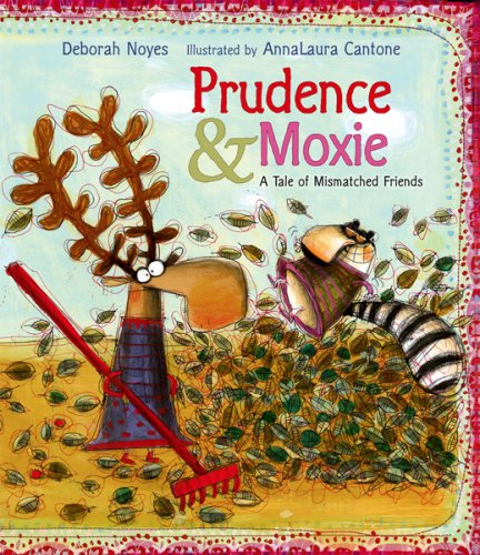 Prudence and Moxie מאת Deborah Noyes | סימניה - ספרים, סופרים וחברים