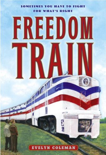 Freedom Train מאת Evelyn Coleman | סימניה - ספרים, סופרים וחברים
