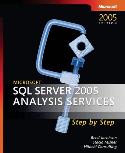 Microsoft SQL Server 2005 Analysis Services Step by Step (Step by Step (Microsoft)) מאת Reed ...