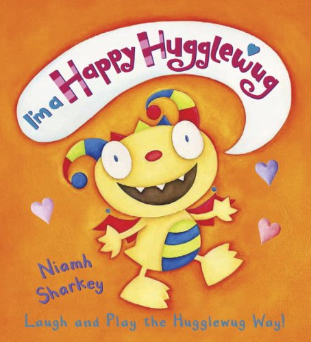 I'm a Happy Hugglewug: Laugh and Play the Hugglewug Way מאת Niamh ...