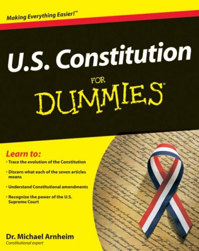 U.S. Constitution For Dummies (For Dummies (History, Biography ...