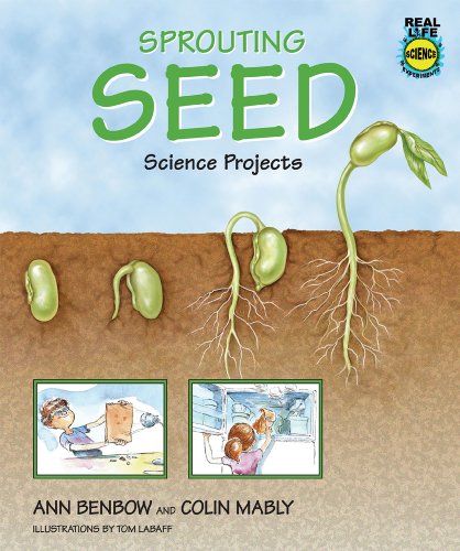 Sprouting Seed Science Projects (Real Life Science Experiments) מאת Ann ...