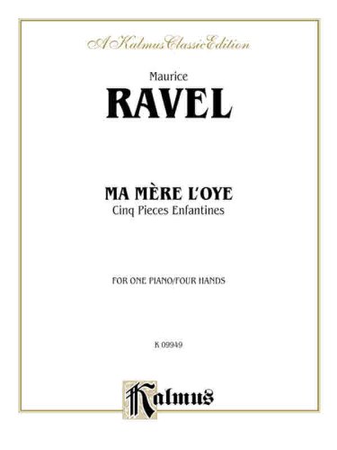 Ma Mere l'Oye (Mother Goose Suite)(Duet for one piano (Kalmus Edition ...
