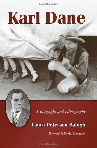 Karl Dane: A Biography and Filmography מאת Laura Petersen Balogh ...