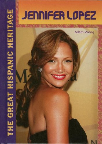 Jennifer Lopez (The Great Hispanic Heritage) מאת Adam Woog | סימניה ...