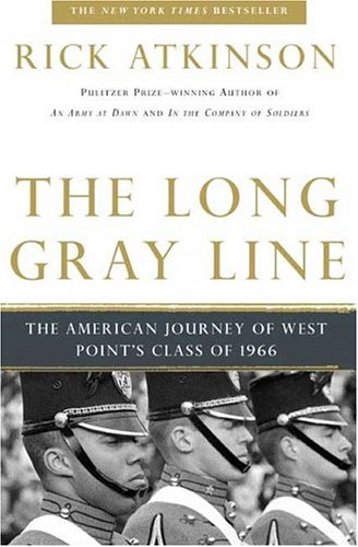 The Long Gray Line: The American Journey of West Point's Class of 1966 ...