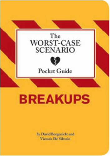 Worst-Case Scenario Pocket Guide: Breakups (Worst-Case Scenario Pocket ...