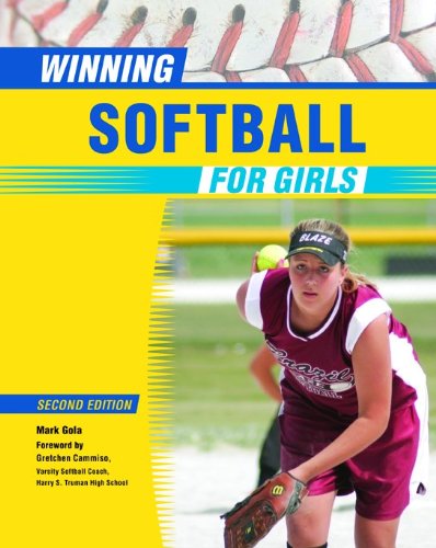 Winning Softball for Girls (Winning Sports for Girls) מאת Mark Gola ...