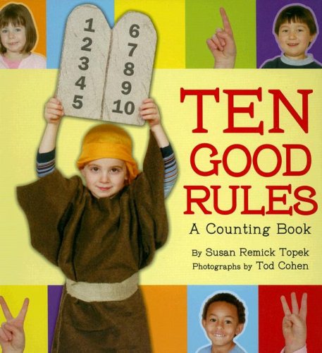 Ten Good Rules: A Counting Book מאת Susan Remick Topek | סימניה - ספרים ...