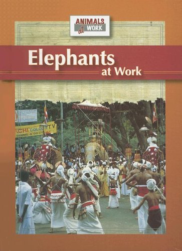 Elephants at Work (Animals at Work) מאת Julia Barnes | סימניה - ספרים ...