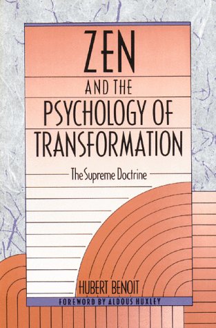 Zen and the Psychology of Transformation: The Supreme Doctrine מאת ...