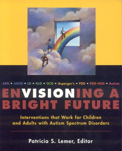 Envisioning a Bright Future: Interventions That Work for Children and ...