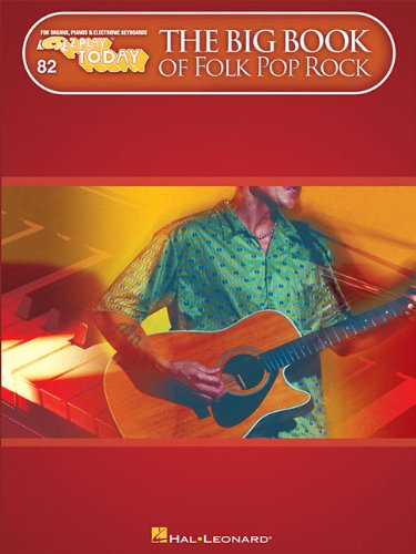 The Big Book of Folk Pop Rock: E-Z Play Today Volume 82 מאת Hal Leonard ...