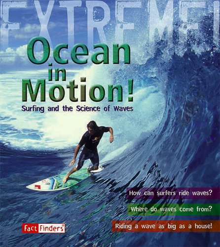 Ocean in Motion!: Surfing and the Science of Waves (Fact Finders ...