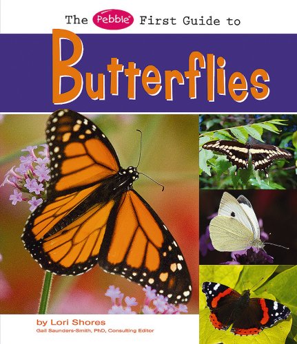 The Pebble First Guide to Butterflies (Pebble First Guides) מאת Lori ...