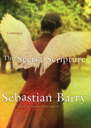 The Secret Scripture מאת Sebastian Barry | סימניה - ספרים, סופרים וחברים