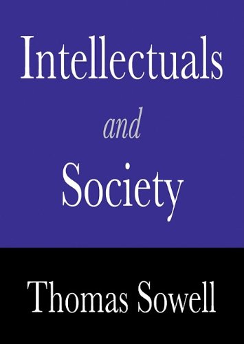 Intellectuals and Society מאת Thomas Sowell | סימניה - ספרים, סופרים וחברים
