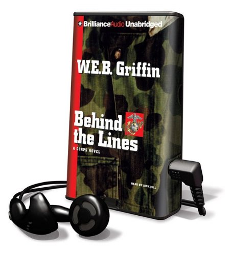 Behind the Lines: A Corps Novel [With Earbuds] (Playaway Adult Fiction) מאת W. E. B. Griffin ...