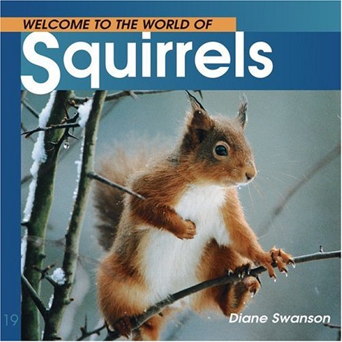 Welcome to the World of Squirrels (Welcome to the World Series) מאת ...