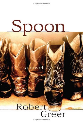 Spoon: A Novel מאת Robert Greer | סימניה - ספרים, סופרים וחברים
