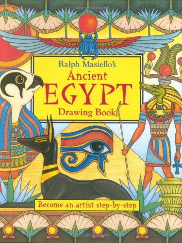 Ralph Masiello's Ancient Egypt Drawing Book (Ralph Masiello's Drawing ...