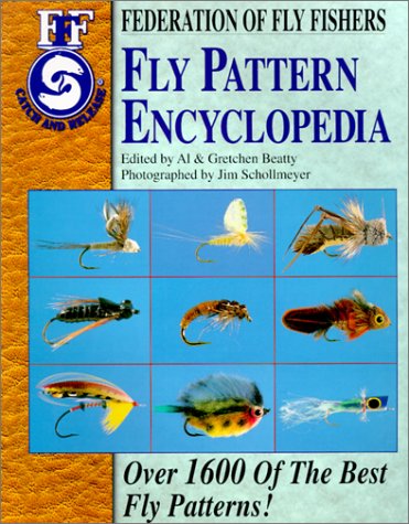 Fly Pattern Encyclopedia: Federation of Fly Fishers מאת Al Beatty ...