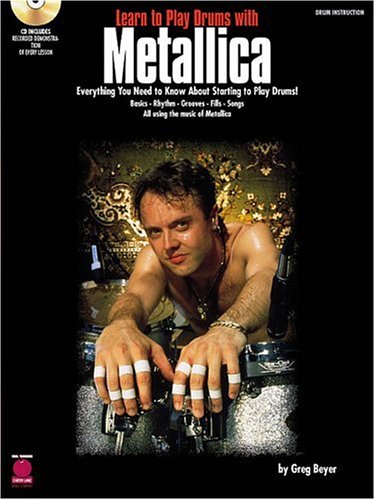 LEARN TO PLAY DRUMS WITH METALLICA BY GREG BEYER BK/CD (Cherry Lane ...