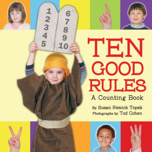 Ten Good Rules: A Counting Book מאת Susan Remick Topek | סימניה - ספרים ...