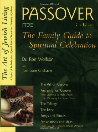 Passover, Second Edition: The Family Guide to Spiritual Celebration מאת ...
