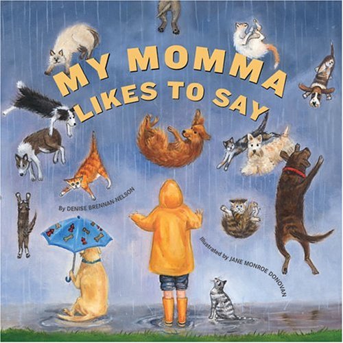 My Momma Likes to Say Edition 1. מאת Denise Brennan-Nelson | סימניה ...