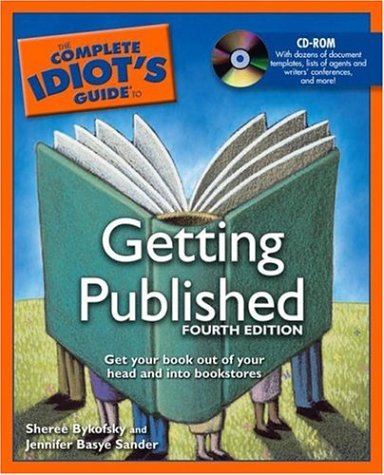 The Complete Idiot's Guide to Getting Published, 4th Edition מאת Sheree ...