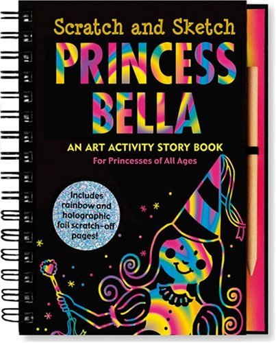 Princess Bella Scratch And Sketch: An Art Activity Story Book For ...