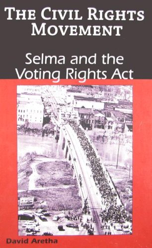 Selma and the Voting Rights Act (The Civil Rights Movement) מאת David ...