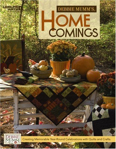 Debbie Mumm's Home Comings (Leisure Arts #3734) מאת Debbie Mumm ...