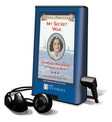 My Secret War: The World War II Diary of Madeline Beck, Long Island ...