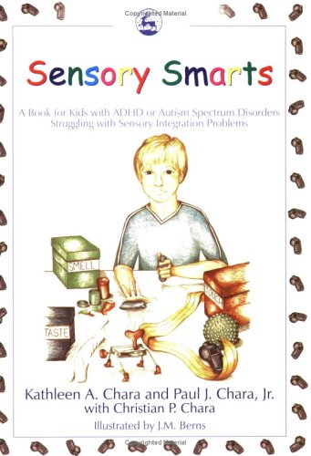 Sensory Smarts: A Book for Kids with ADHD or Autism Spectrum Disorders ...