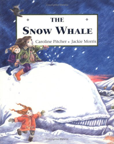 Snow Whale מאת Caroline Pitcher | סימניה - ספרים, סופרים וחברים