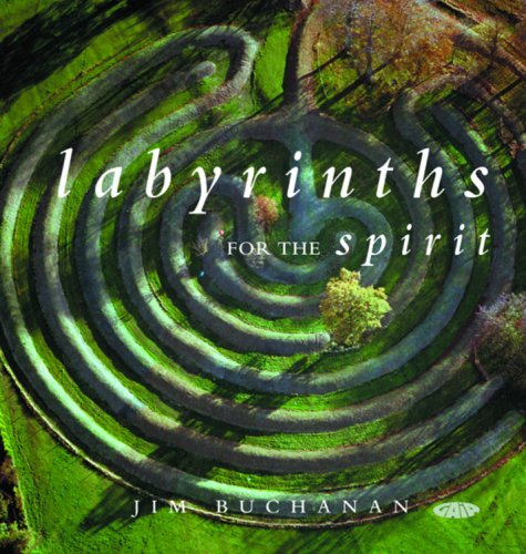 Labyrinths for the Spirit: How to Create Your Own Labyrinths for ...