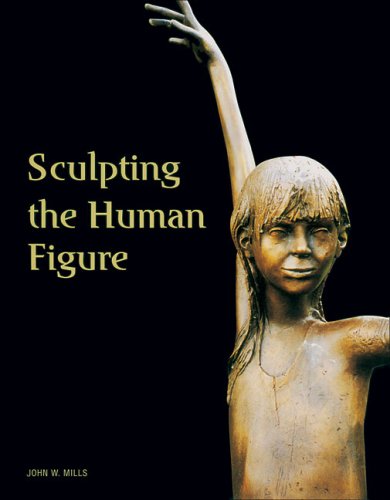 Sculpting the Human Figure מאת John W. Mills | סימניה - ספרים, סופרים ...